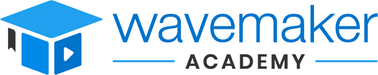 WaveMaker Essentials - WaveMaker Academy